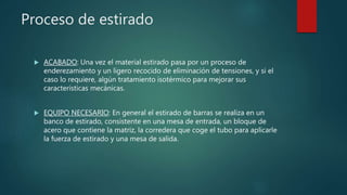 Estirado y trefilado | PPTX