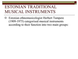 Estonian Traditional Musical Instruments | PPT