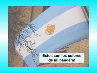 Estos son los colores de mi bandera | PPT