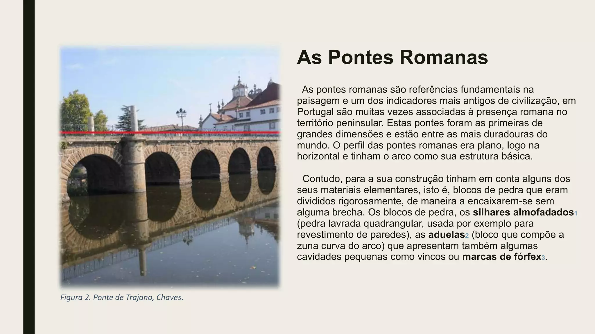 Estradas e pontes romanas em portugal | PPTX