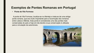 Estradas e pontes romanas em portugal | PPTX