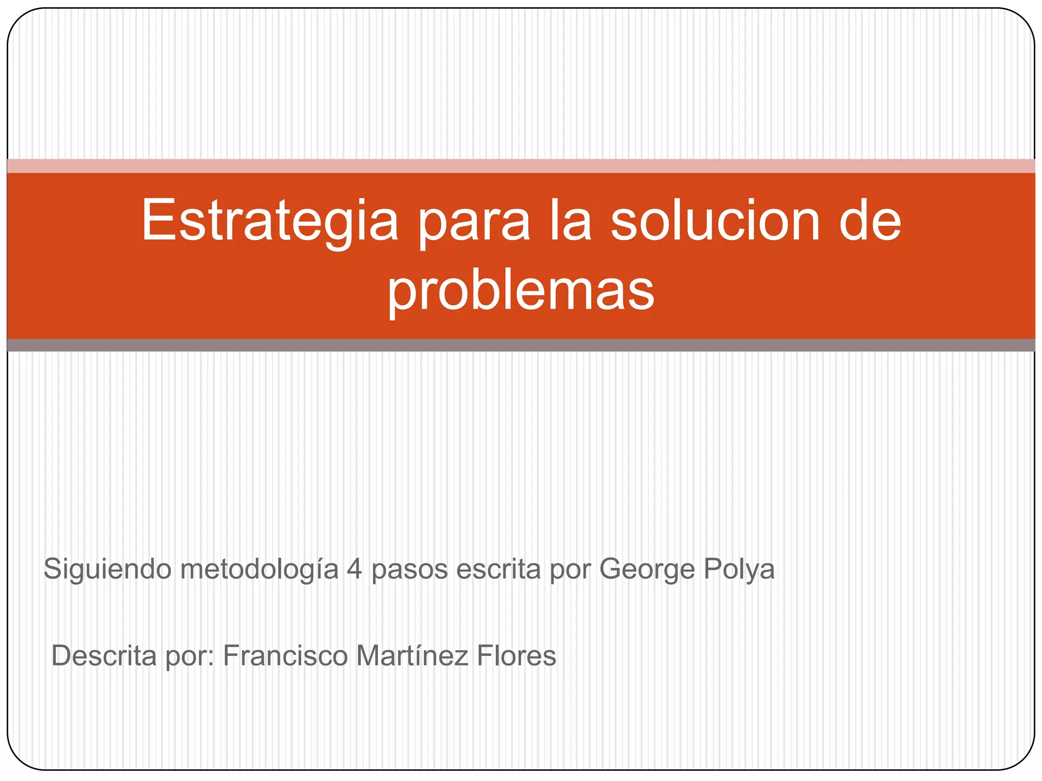 Estrategia para la solucion de problemas | PPT