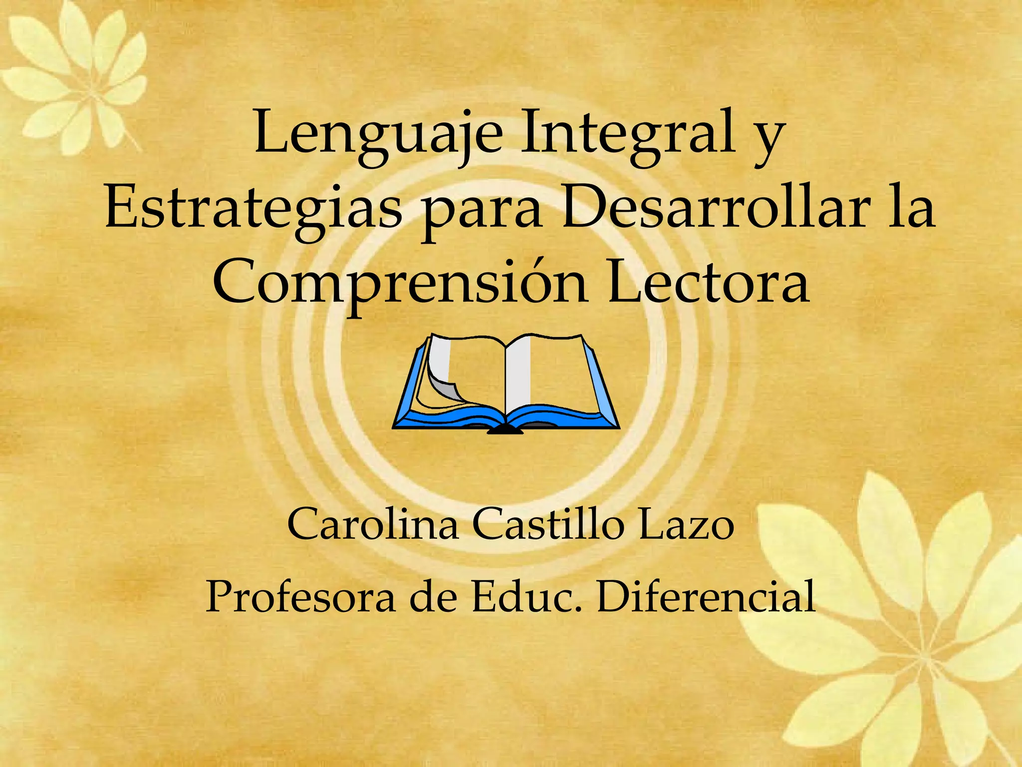 Lenguaje integral, estrategias lectura | PPT