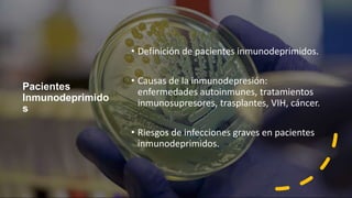 Estrategias de Tratamiento Antibiótico en Pacientes Inmunodeprimidos.pptx