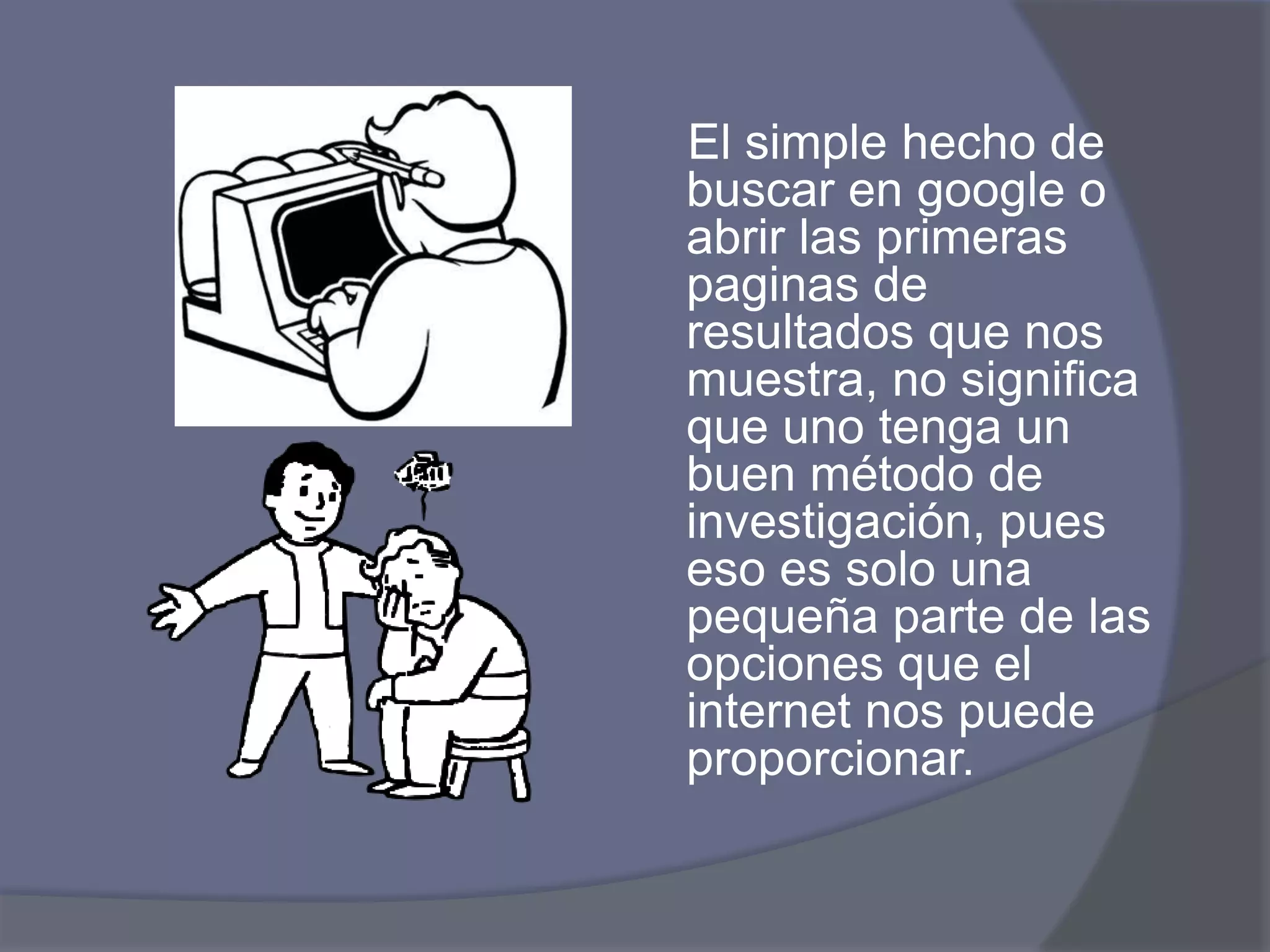 Estrategias y herramientas para una mejor busqueda en | PPT