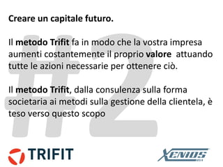 TRIFIT SYSTEM: obiettivi principali | PPT