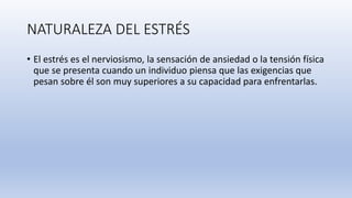 Estrés sus principales caracteristicas.pptx