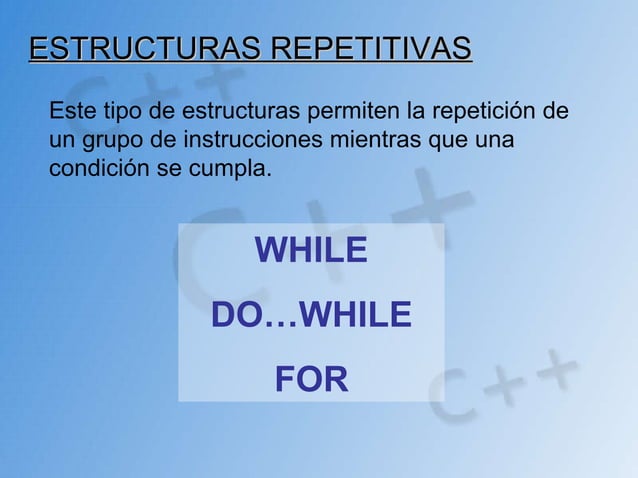 Estructuras Selectivas y Repetitivas en C++ | PPT | Programming Languages | Computing