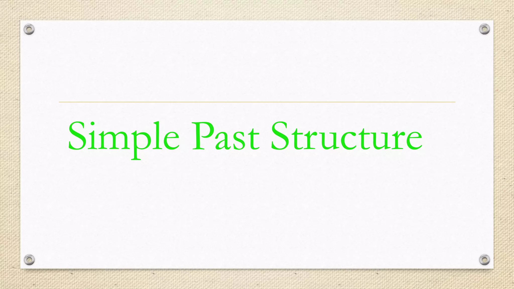 Estructura del-pasado-simple-ingles3 | PPT