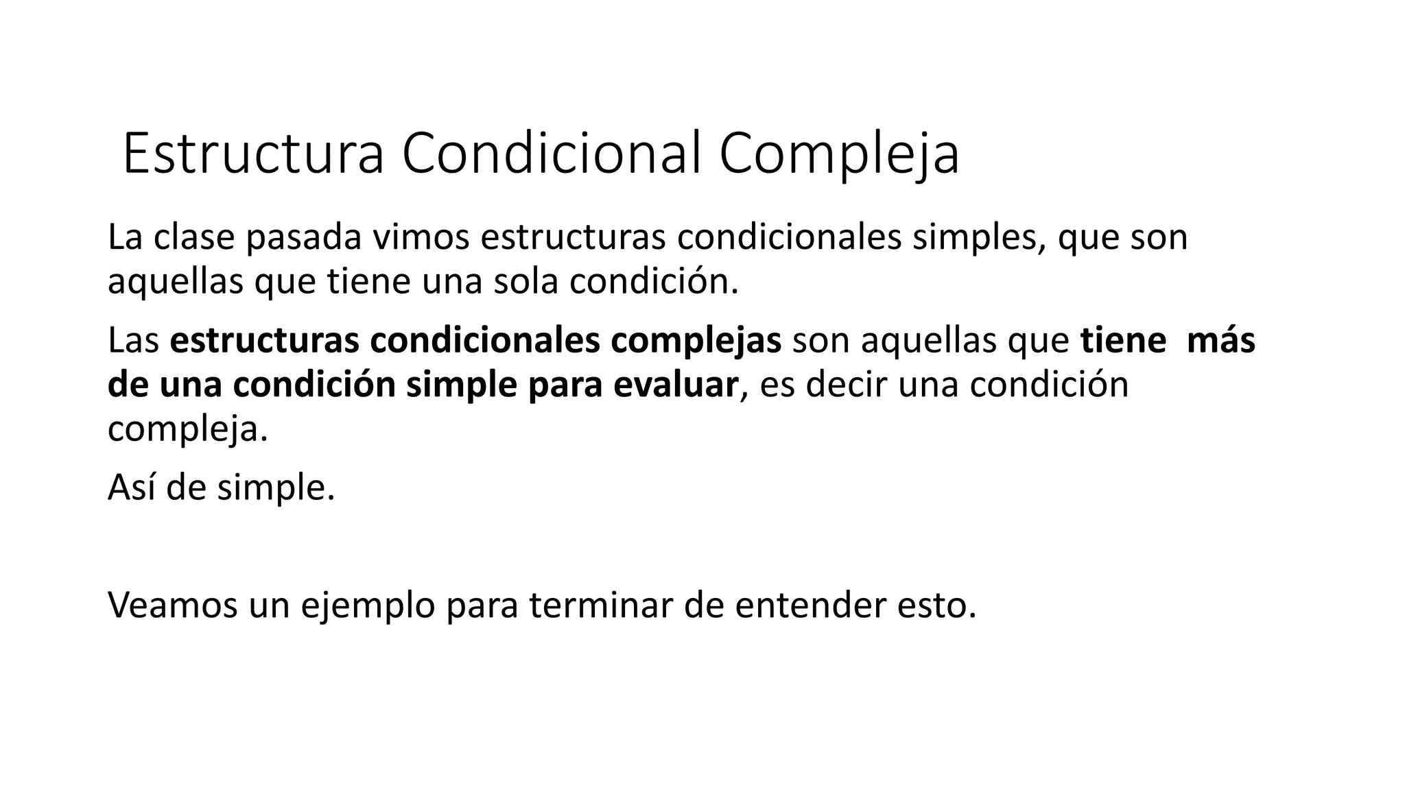 Estructura condicional compleja | PPTX