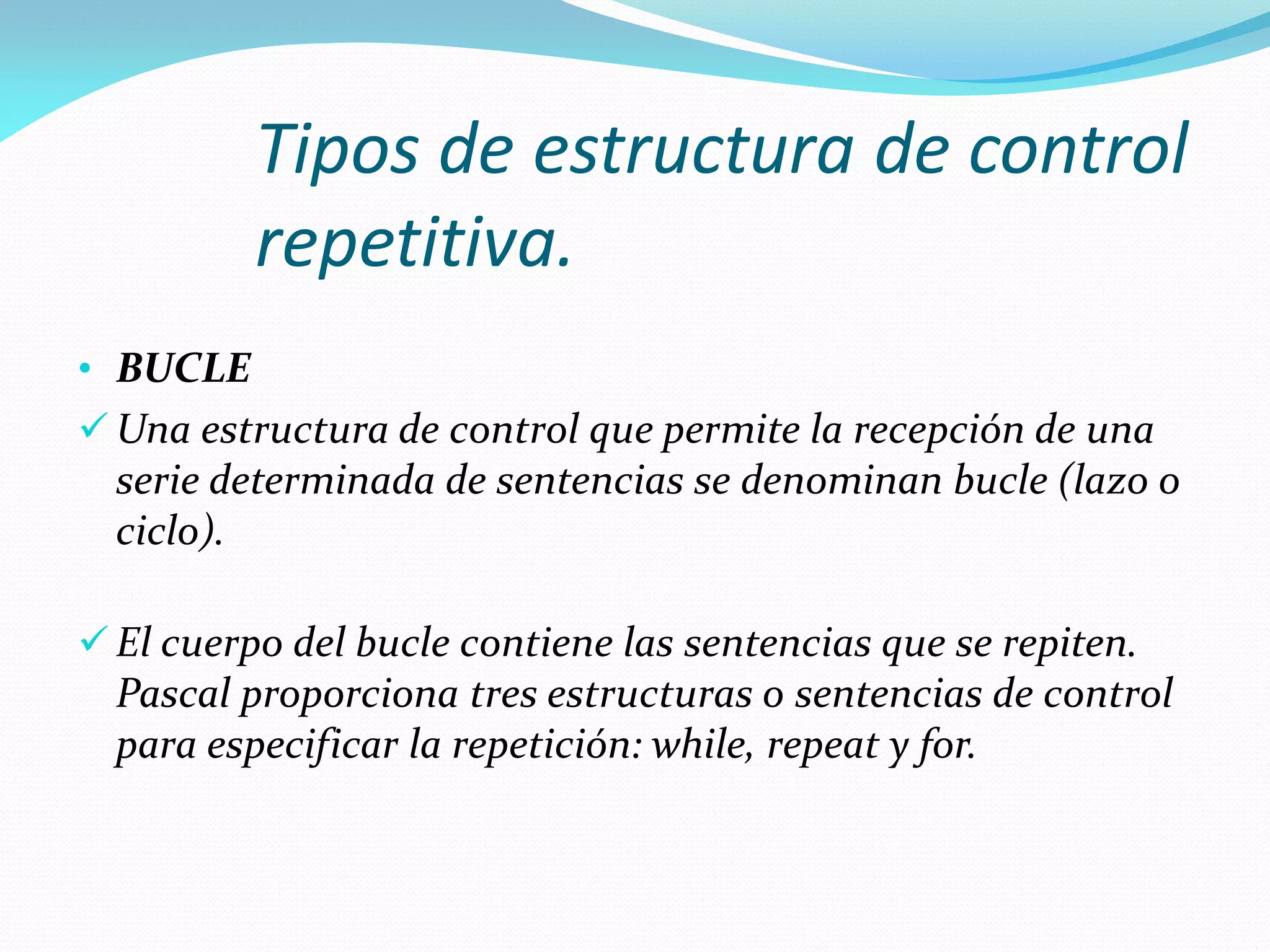Estructura de control repetitiva | PPT