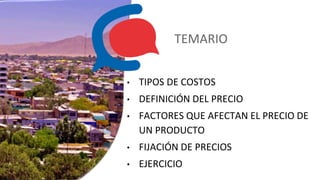 Estructura_de_costos_y_Fijacion_de_precios-2_1_¿47343].pptx