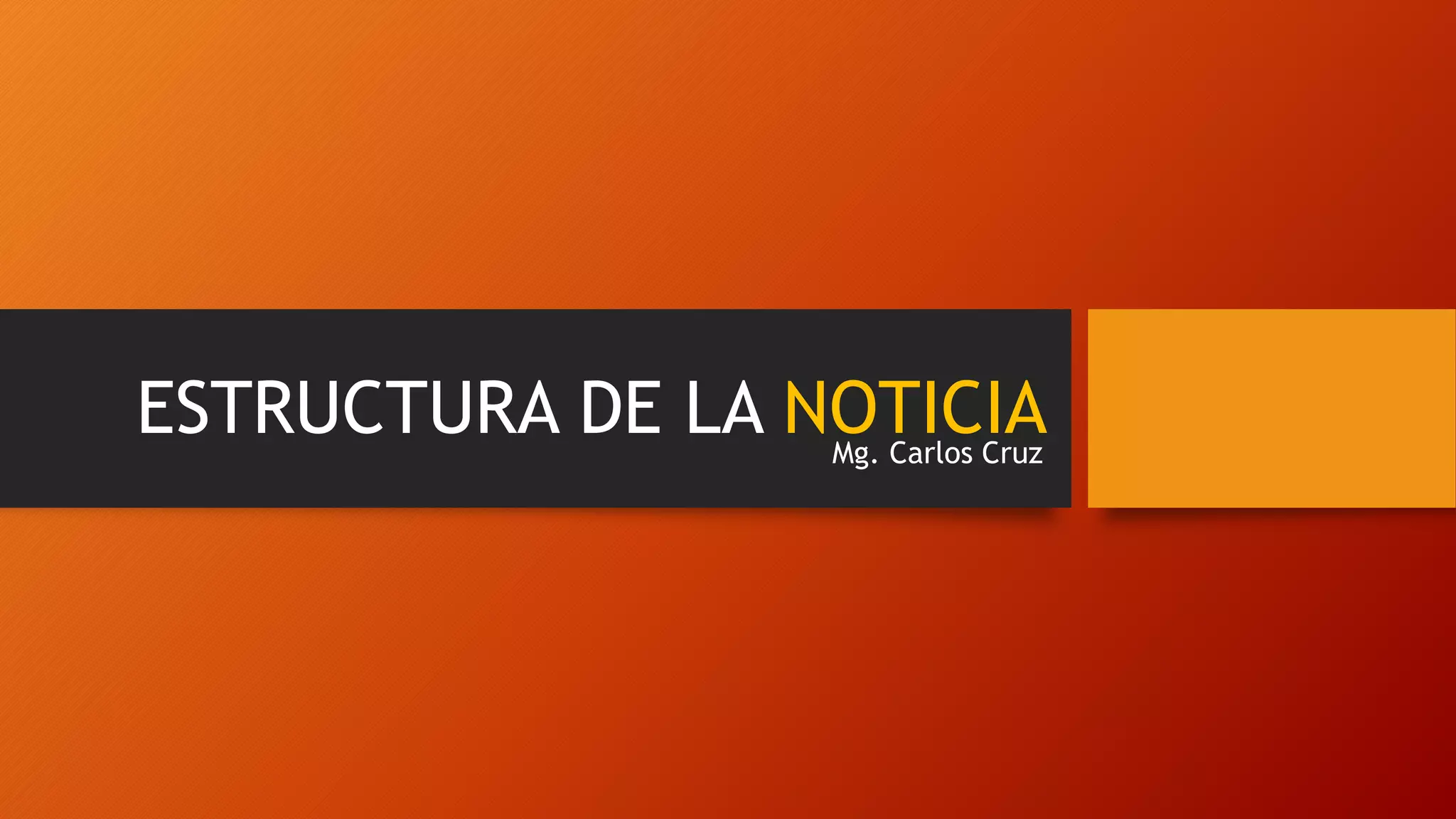 Estructura básica de la noticia | PPT
