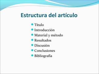 Estructura del artículo científico | PPT