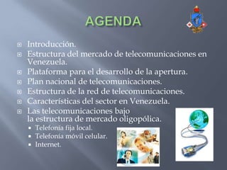 Estructura del mercado de las telecomunicaciones en venezuela | PPTX