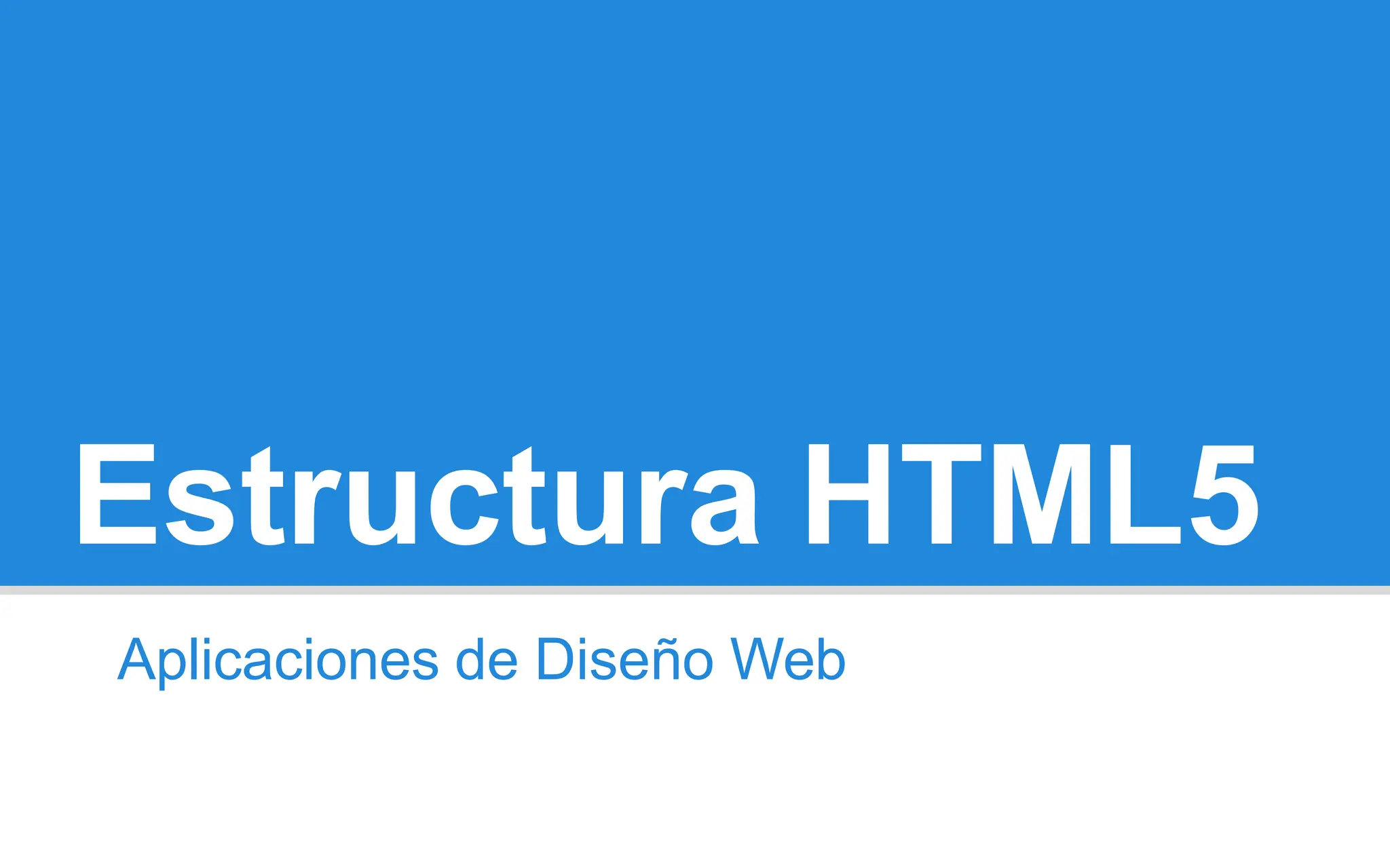 Estructura HTML.pptx para empezar rl mundo de la web | PPT