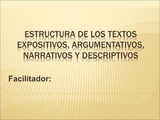 ESTRUCTURA INTERNA DE LOS TEXTOS PARA EL NIVEL SECUNDARIO.ppt