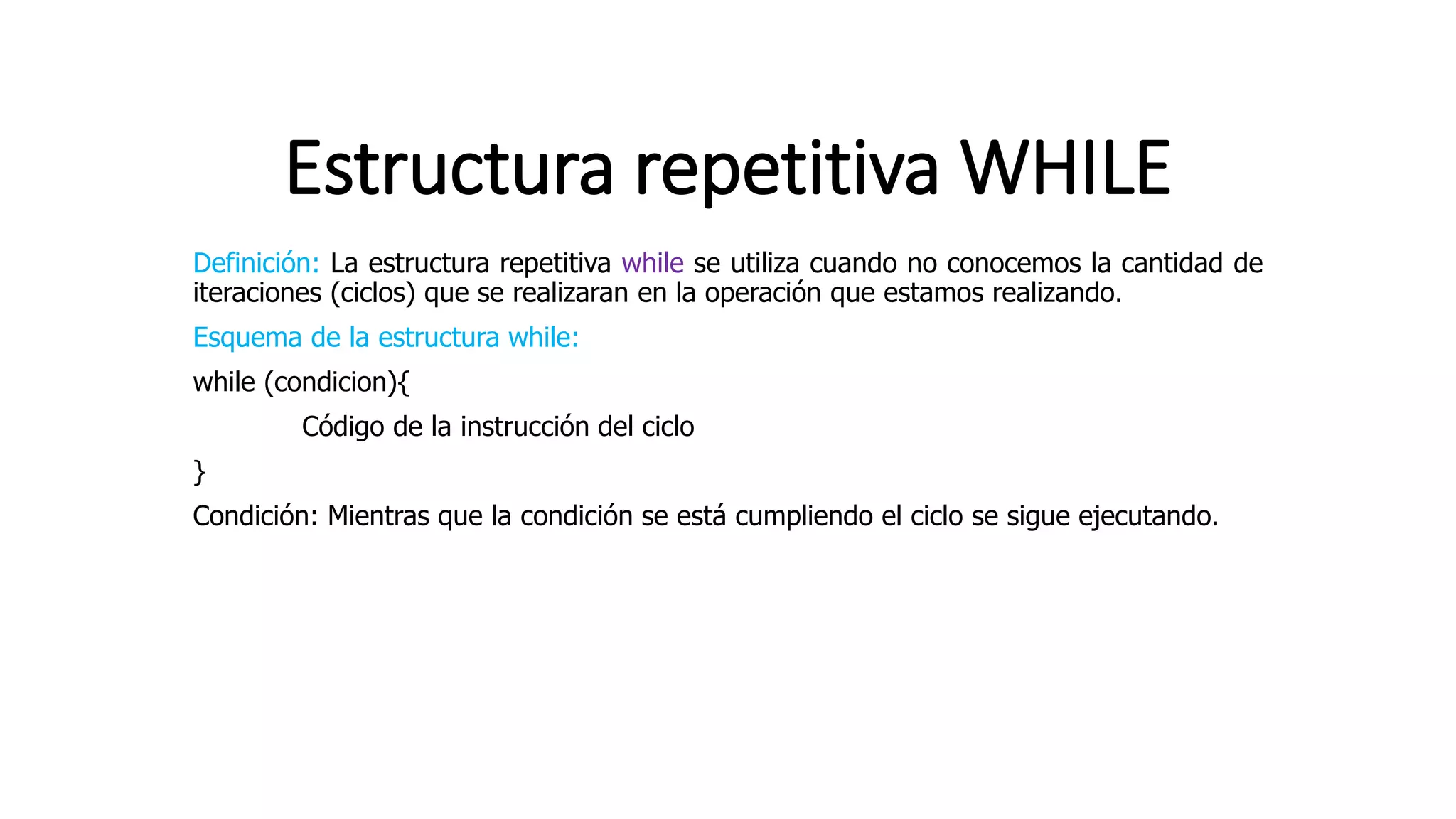 Estructura repetitiva for y while | PPTX | Programming Languages ...