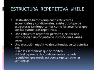 Estructura repetitiva for y while | PPTX