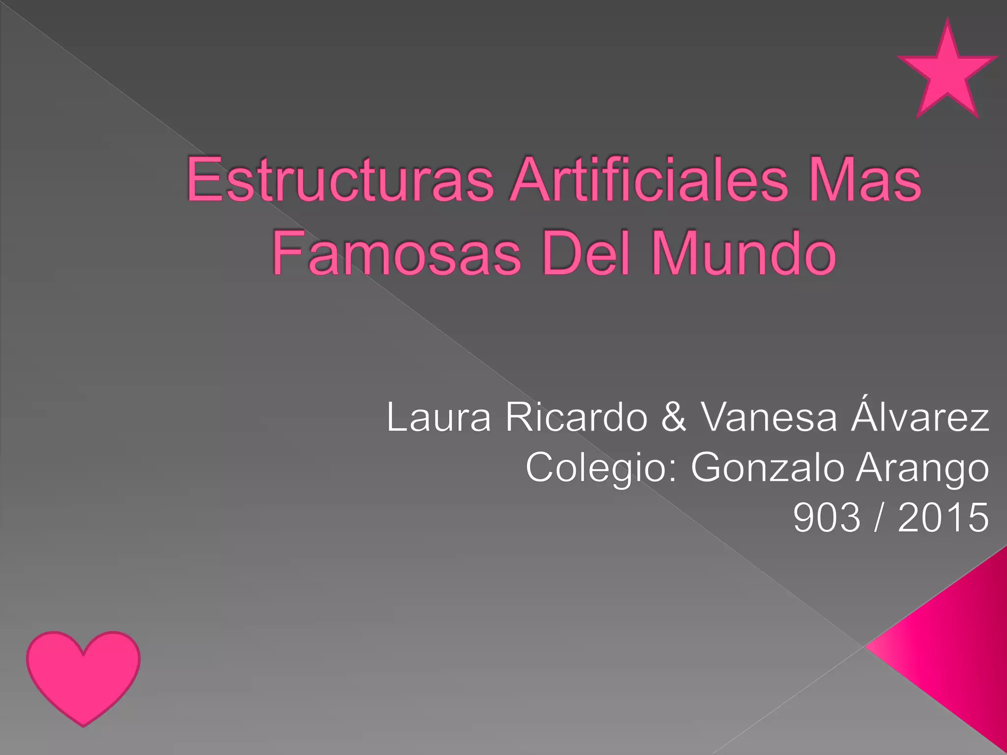 Estructuras artificiales mas famosas del mundo | PPTX | North America ...
