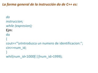 Estructuras de ciclo: while,for,do while | PPTX