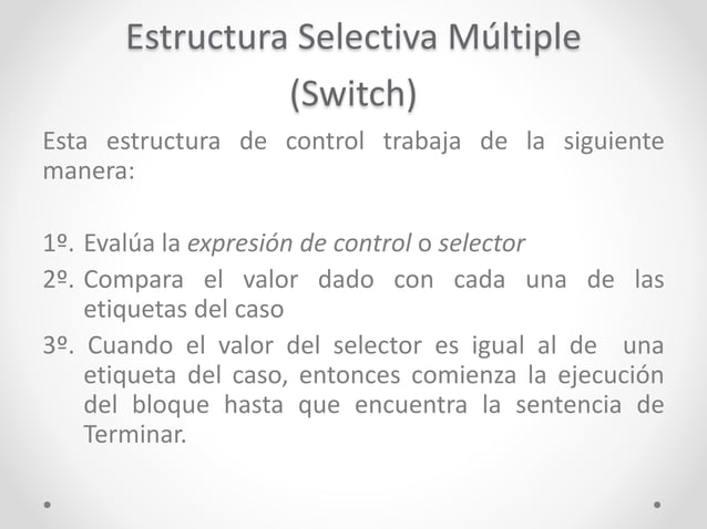 Estructuras de control selectivas | PPSX
