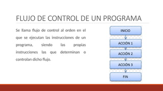 ESTRUCTURAS DE FLUJO DE CONTROL(PYTHON).pptx