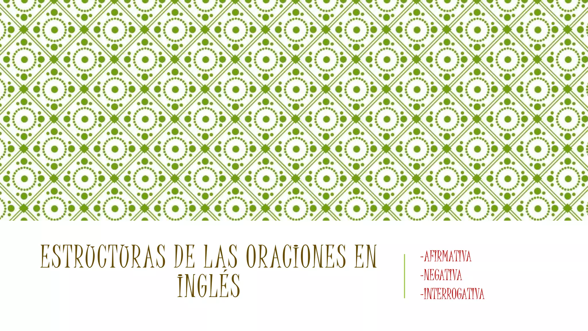 Estructuras de las oraciones en inglés | PPTX