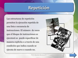 Estructuras de repeticion | PPT | Programming Languages | Computing