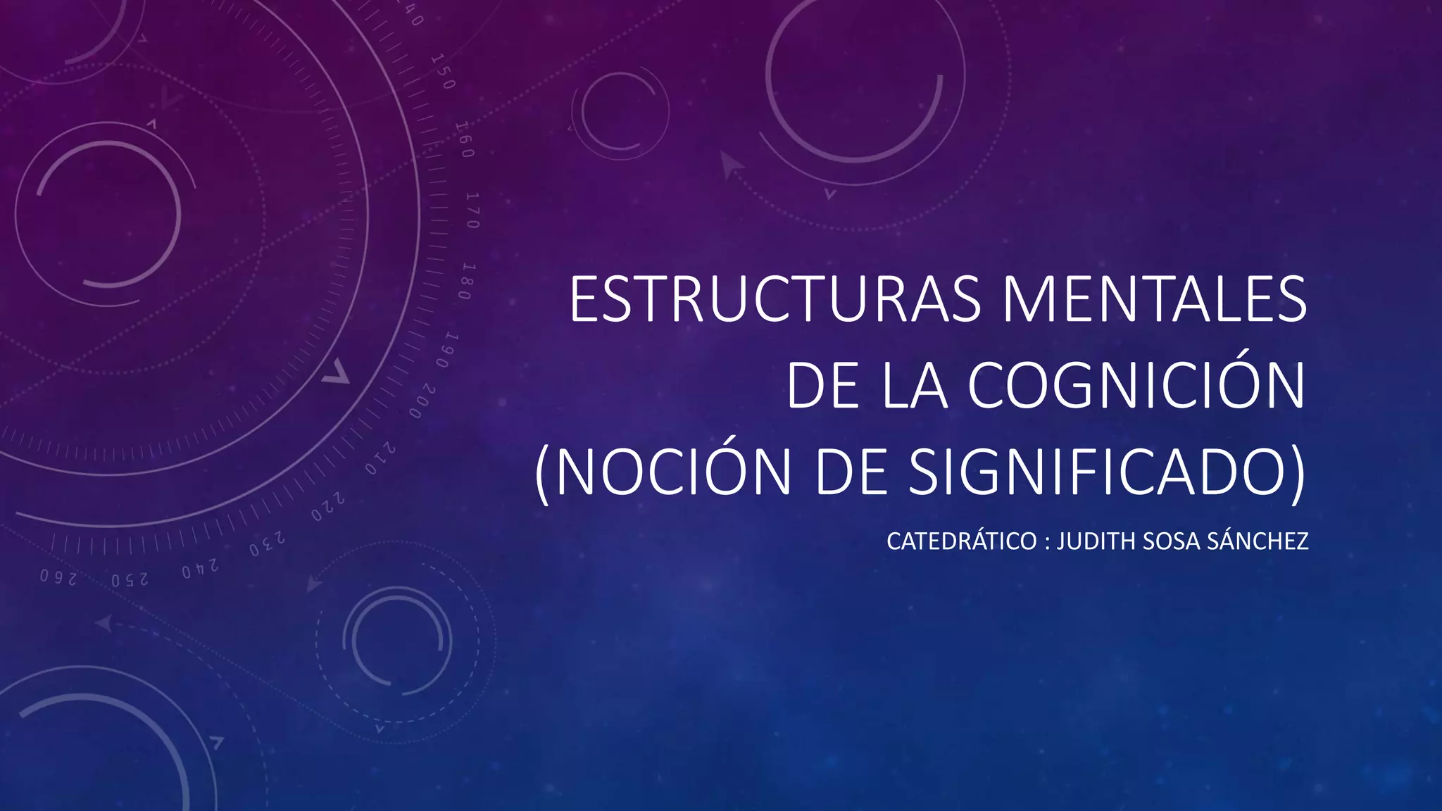 Estructuras mentales de la cognición MAESTRA JUDITH.pptx