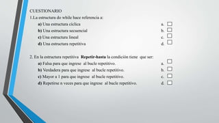 Estructuras repetitivas(while, for, repeat) | PPTX | Programming Languages | Computing