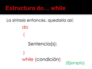 Sentencia Do...While | PPTX