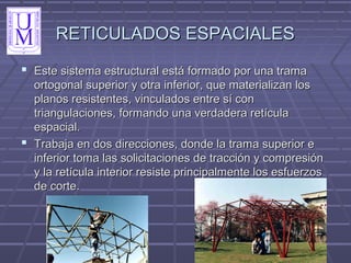 Estructuras reticuladas | PPT