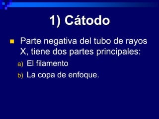 ESTRUCTURA TUBO DE RAYOS X.ppt