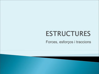 Estructures | PPT