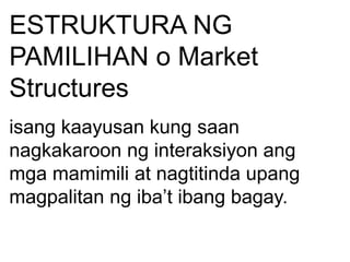 estruktura ng pamilihan.pptx