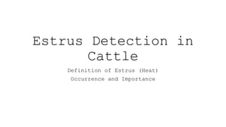 Estrus Detection aids in Cattle and buffalo 2.pptx