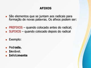 ESTRUTURA E FORMAÇÃO DE PALAVRAS- 9º ANO A - 2024.ppt