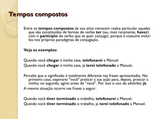 Estrutura Gramatical - Tempos Compostos.ppt