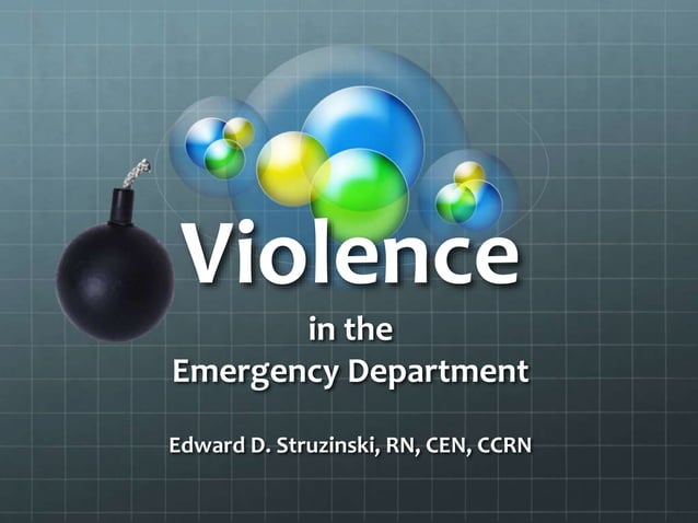 Violence in the Emergency Department | PPT