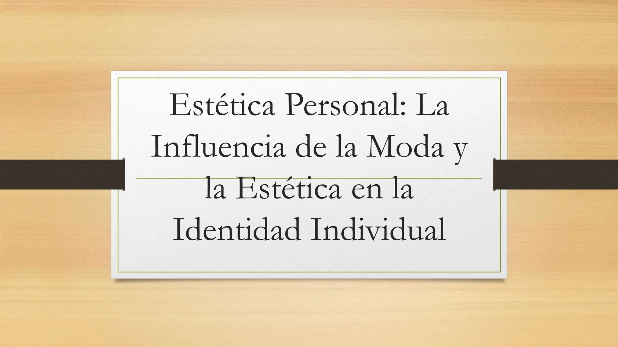 Estética Personal expecicion y al influencia de la moda.pptx