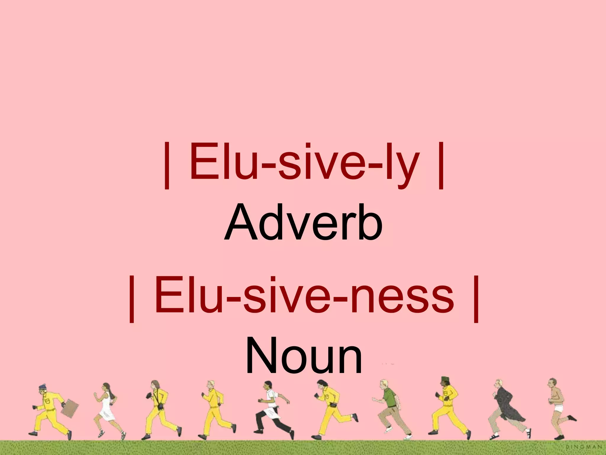 ELUSIVE | WORD OF THE DAY | | PPTX