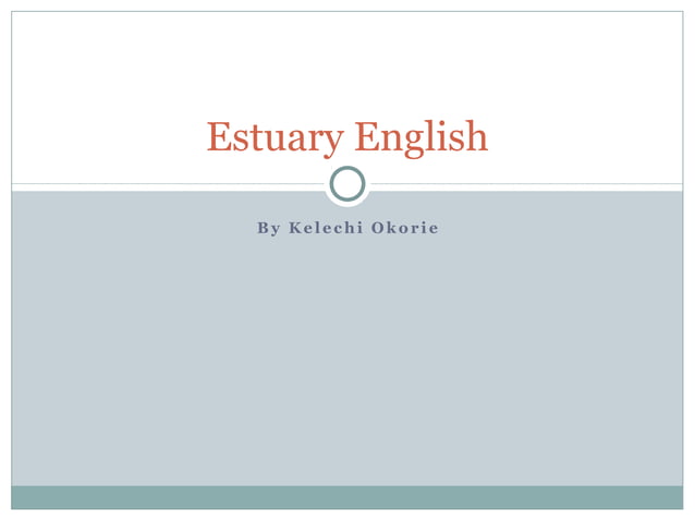 Estuary english | ODP | Ear, Nose and Throat Conditions | Diseases and ...