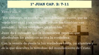 ESTUDIO BIBLICO 1A JUAN CAP 2 Ver 7-9 | PPTX