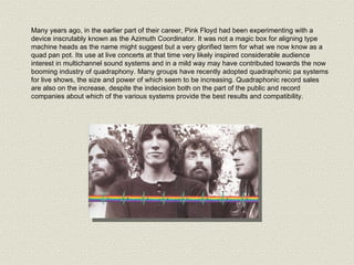 Estudi original per al set up quadrofònic dels pink floyd | PPT