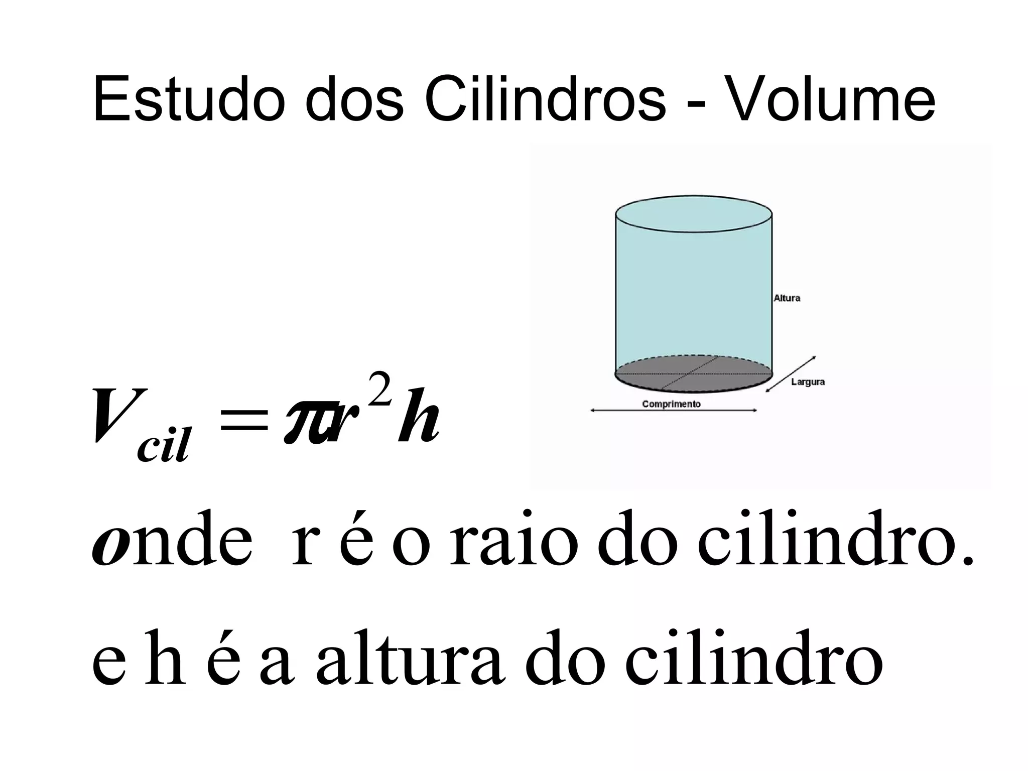 Estudo do cilindro aplicação de formulas | PPT | Download Gratuito