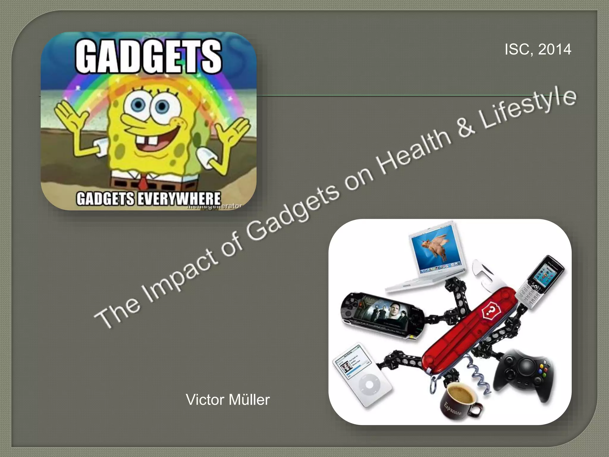 The impact of gadgets | PPTX