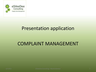 eSVeeDee Consulting Presentation Complaint Management | PPSX