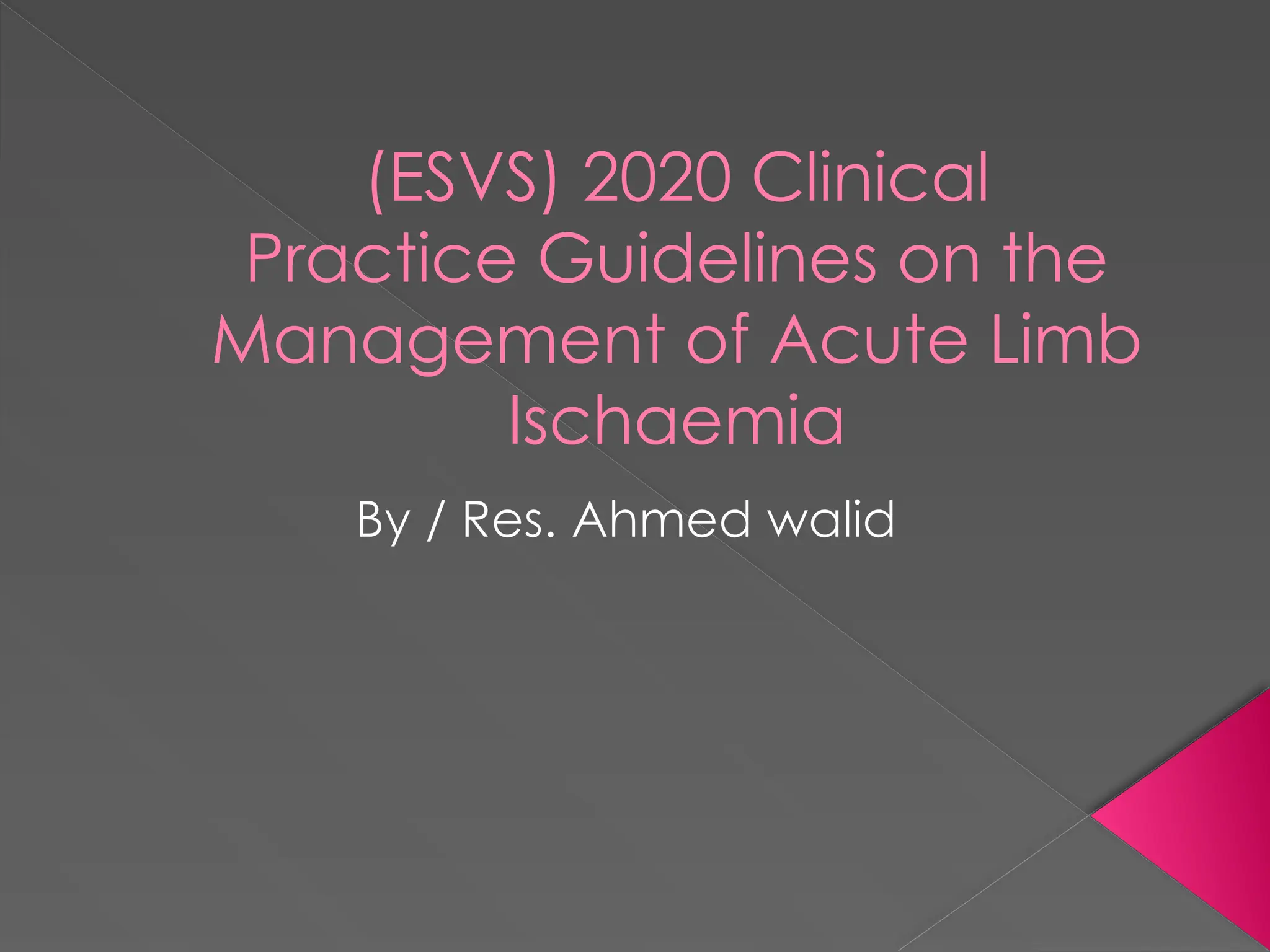 (ESVS) 2020 Clinical Practice Guidelines on the Management of Acute ...