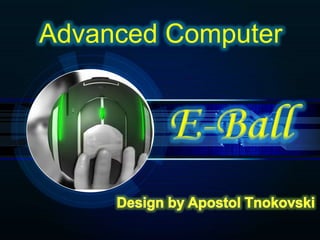 E-Ball technology | PPT